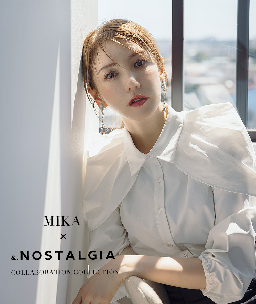 MIKA×&.NOSTALGIA Collaboration Collection